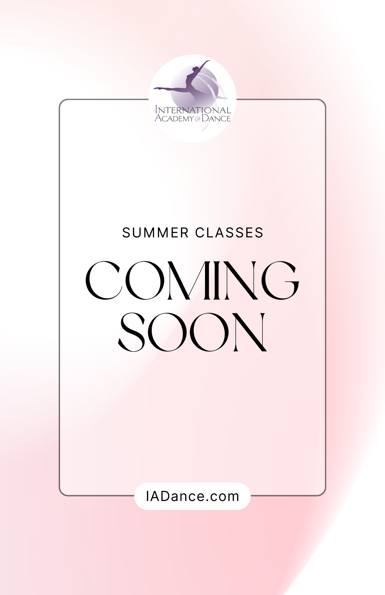 Summer 2023 - International Academy of Dance